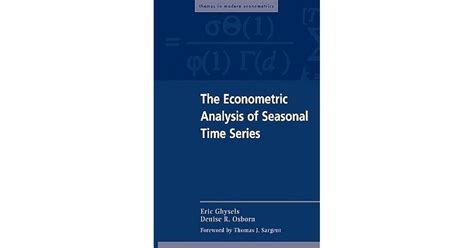 The Econometric Analysis Of Seasonal Time Series By Eric Ghysels