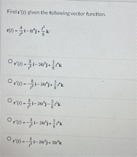 Solved Find R T Given The Following Vector Function Chegg
