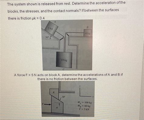 Solved The System Shown Is Released From Rest Determine The Chegg