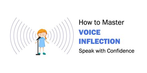 Master Your Voice Inflection How To Speak With Confidence And Authority