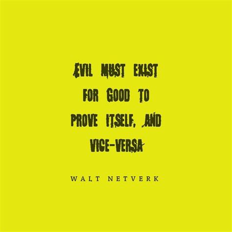 Good And Evil Good And Evil Evil Quotes