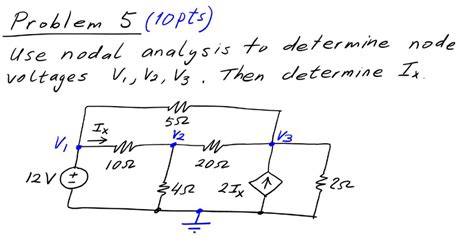 Solved Problem Pts Use Nodal Analysis To Determine Chegg