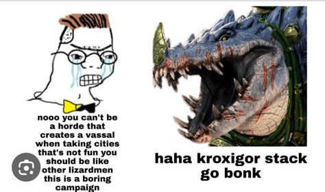 Kroxigor Stack Go Bonk R Warhammermemes