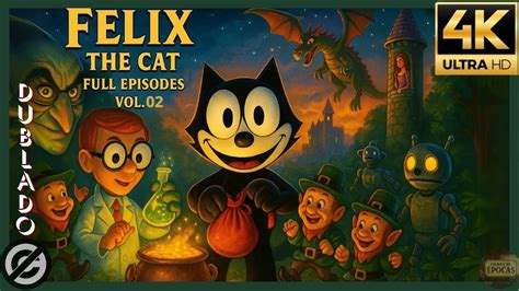 🐾 Felix The Cat Compilation Vol 02 Classic Cartoons In English Over 1 Hours 4k Remaster