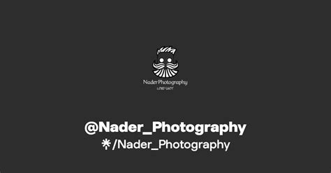 Nader Photography Instagram Facebook Tiktok Linktree