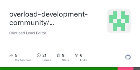 Github Overload Development Communityoverloadleveleditor Overload
