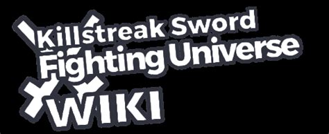 Singularity Killstreak Sword Fighting Universe Wiki Fandom
