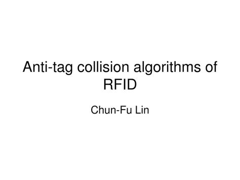 Ppt Anti Tag Collision Algorithms Of Rfid Powerpoint Presentation Free Download Id3726874