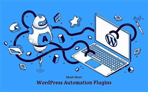 10 Best Wordpress Automations To Make Your Life Easier Wp Content
