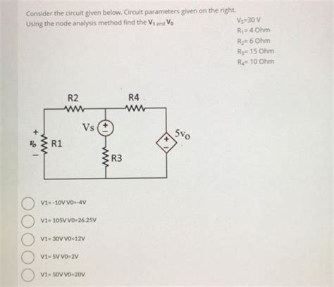 solved consider the circuit given below circult parameters