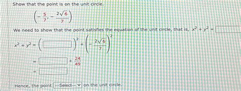 Solved Show That The Point Is On The Unit Chegg Com