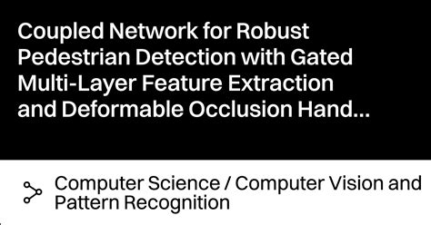 Coupled Network For Robust Pedestrian Detection With Gated Multi Layer