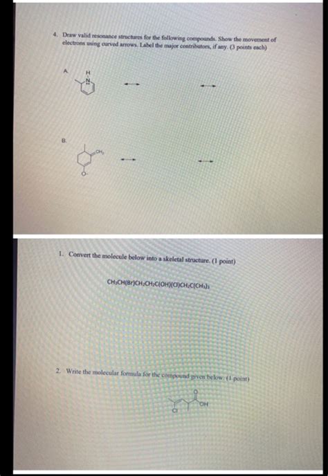 solved 4 draw valid resonance structures for the following