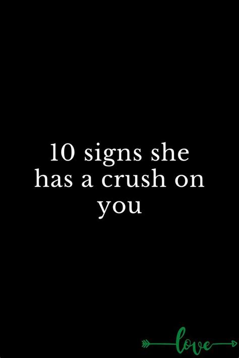 10 Signs She Has A Crush On You Artofit