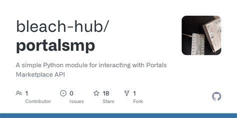 Github Bleach Hubportalsmp A Simple Python Module For Interacting With Portals Marketplace Api