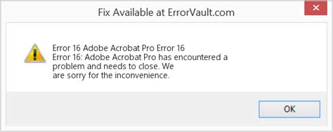 How To Fix Error 16 Adobe Acrobat Pro Error 16 Error 16 Adobe Acrobat Pro Has Encountered A