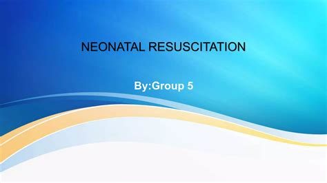Neonatal Resuscitation Final Pptx