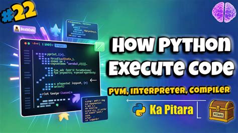 Python Interpreter And Pvm Behind The Scenes 22 Python Ka Pitara