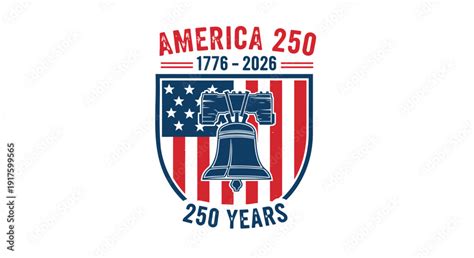 America 250th Anniversary Logo Patriotic Shield With Liberty Bell And