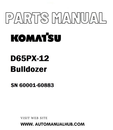 Komatsu D65px 12 Bulldozer Parts Manual Sn 60001 60883 Pdf