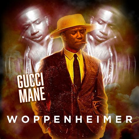 ‎apple Music 上gucci Mane的专辑《woppenheimer Single》