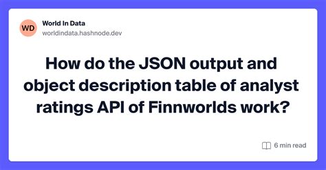How Do The Json Output And Object Description Table Of Analyst Ratings Api Of Finnworlds Work