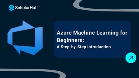 A Step By Step Guide To Azure Machine Learning