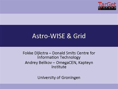 Astro Wise Grid Fokke Dijkstra Donald Smits