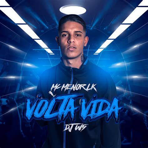Volta Vida Música E Letra De Mc Menor Lk Dj W5 Spotify