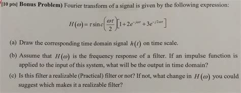 Solved 10 Pts Bonus Problem Fourier Transform Of A Signal
