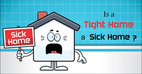 Is A Tight Home A Sick Home Healthy Indoors