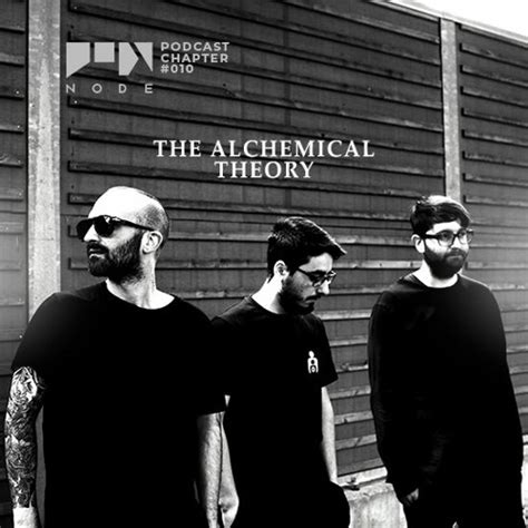 Stream Node Podcast Chapter 010 The Alchemical Theory By Node
