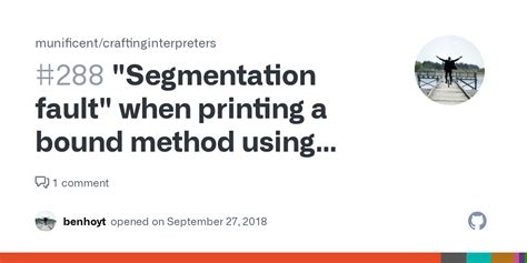 segmentation fault when printing a bound method using clox · issue 288 · munificent