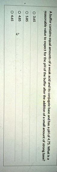 A Buffer Contains Equal Amounts Of A Weak Acid And Its Conjugate Base