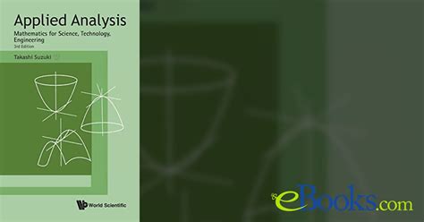 Applied Analysis Mathematics For Science Technology Engineering