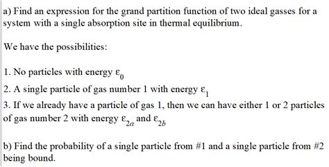 Solved A Find An Expression For The Grand Partition