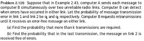 Solved Problem 2126 Suppose That In Example 243 Computer