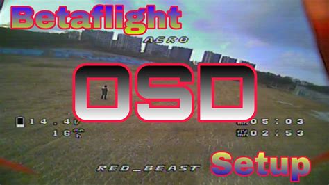 Betaflight Osd Setup Youtube