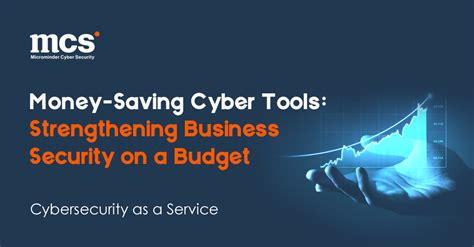 Money Saving Cyber Tools Strengthening Business Security On A Budget Microminder Cyber Security