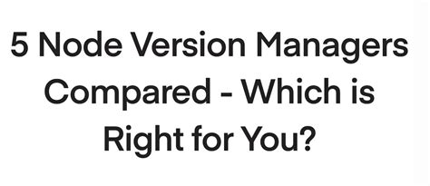 번역 5가지 노드 버전 관리자 비교 어떤 것이 적합할까요