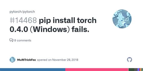 Pip Install Torch 0 4 0 Windows Fails Issue 14468 Pytorch