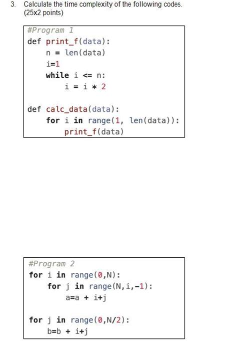 Solved Calculate The Time Complexity Of The Following Chegg