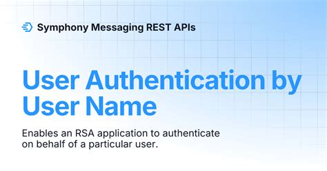 User Authentication By User Name Symphony Messaging Rest Apis