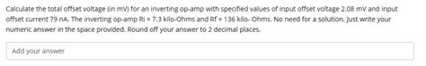 Solved Calculate The Total Offset Voltage In Mv For An Inverting Op