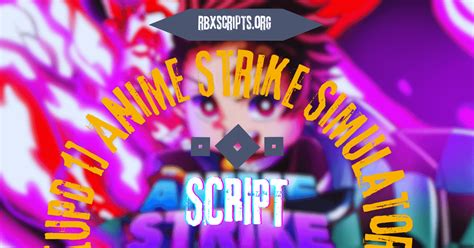 UPD 1 Anime Strike Simulator Script RBX Scripts
