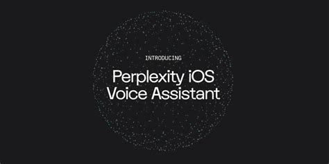 Perplexity Launches Ios Voice Assistant With Multi App Capabilities