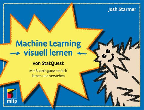 Statquest Der Illustrierte Machine Learning Guide Heise Shop