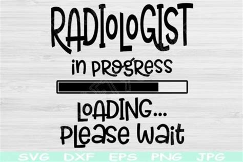 Radiologist Svg In Progress Loading Svg Graphic By Tiffscraftycreations · Creative Fabrica