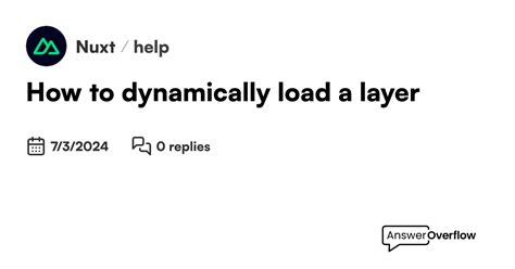 How To Dynamically Load A Layer Nuxt