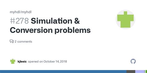 Simulation And Conversion Problems · Issue 278 · Myhdlmyhdl · Github